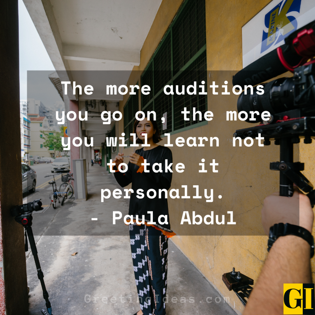 25 Inspirational Audition Quotes And Sayings For Artists