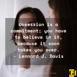 25 Overcome Bad and Unhealthy Obsession Quotes and Sayings