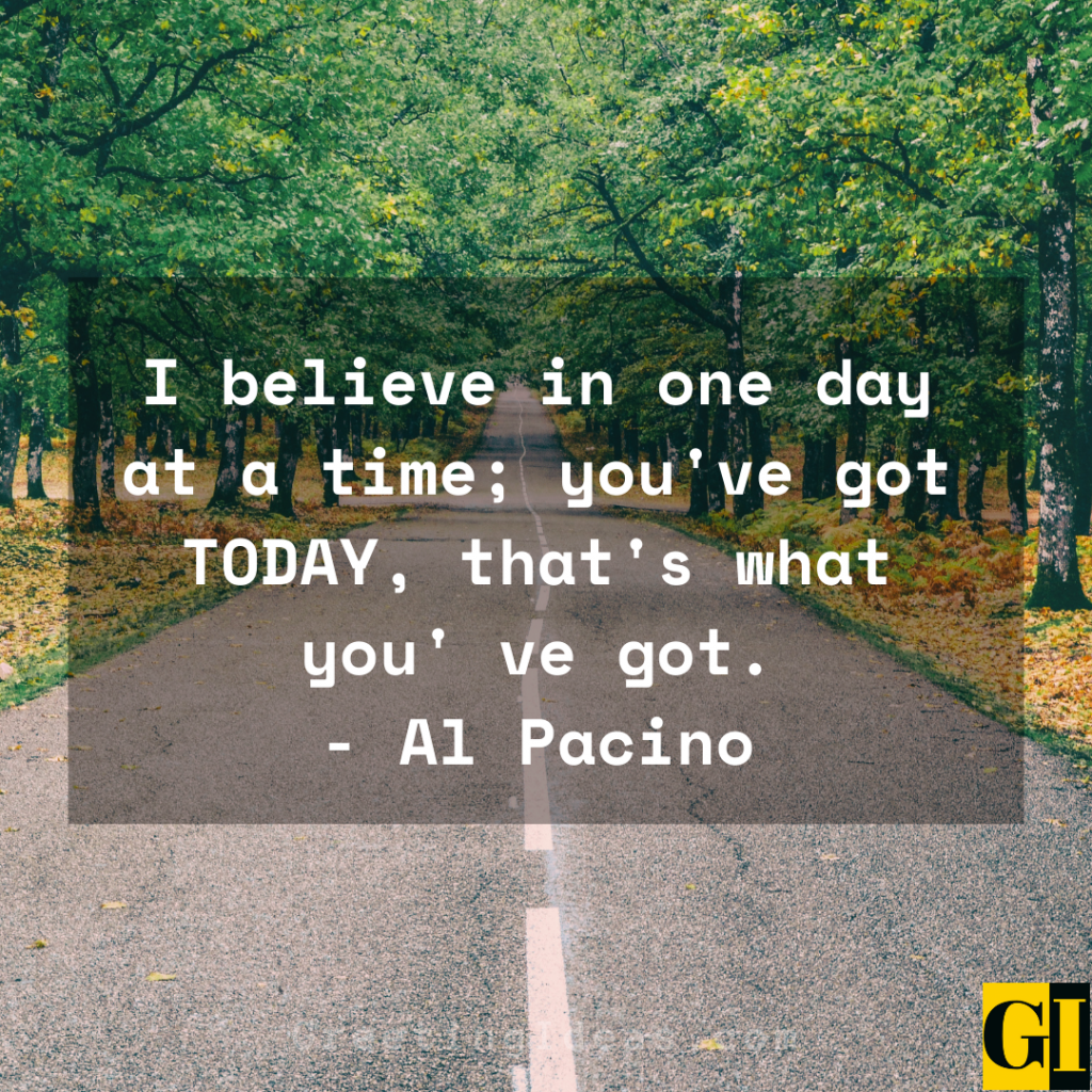 70 Living Life One Day At a Time Quotes and Sayings