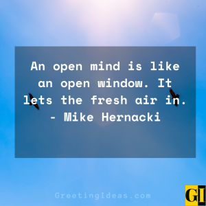 50 Always Keep an Open Mind Quotes and Sayings