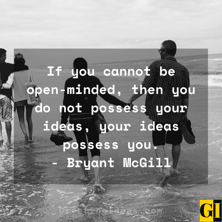 35 Positive Being Open Minded Quotes and Sayings