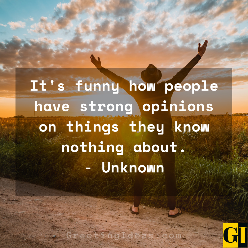 95 Famous Opinion Quotes, Sayings and Phrases