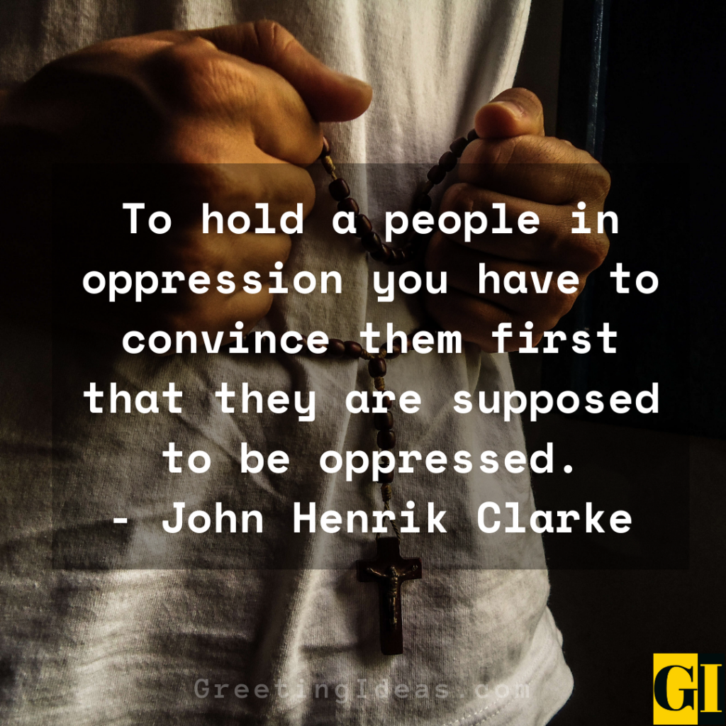 45 Best Freedom from Oppression Quotes, Sayings, Phrases