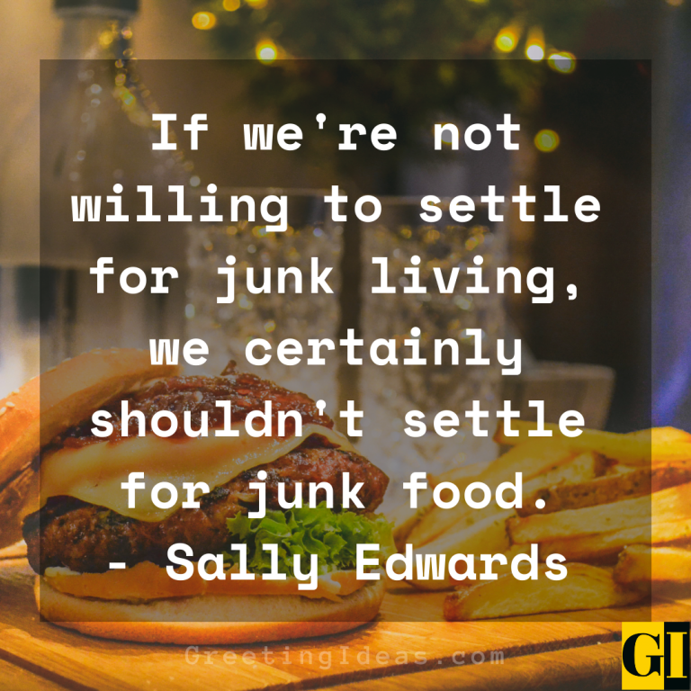 30 Famous Junk Food Quotes And Move To Healthy Eating