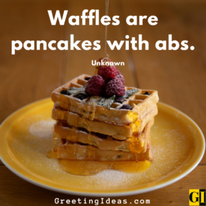 15 Delicious Waffle Quotes And Sayings For Foodies