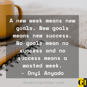Inspiring New Week Quotes Sayings To Start Fresh