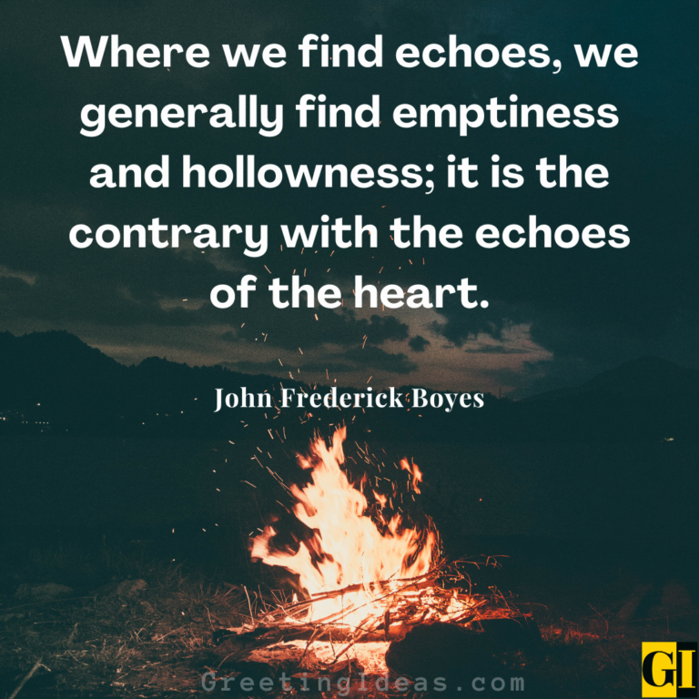 60 Deep And Inspiring Echo Quotes And Sayings