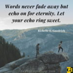 60 Deep And Inspiring Echo Quotes And Sayings