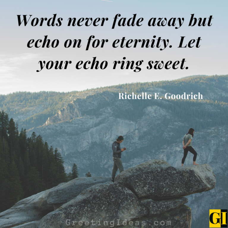 60 Deep And Inspiring Echo Quotes And Sayings