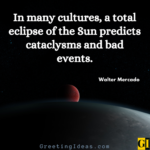 25 Spectacular Eclipse Quotes For The Astronomy Lovers