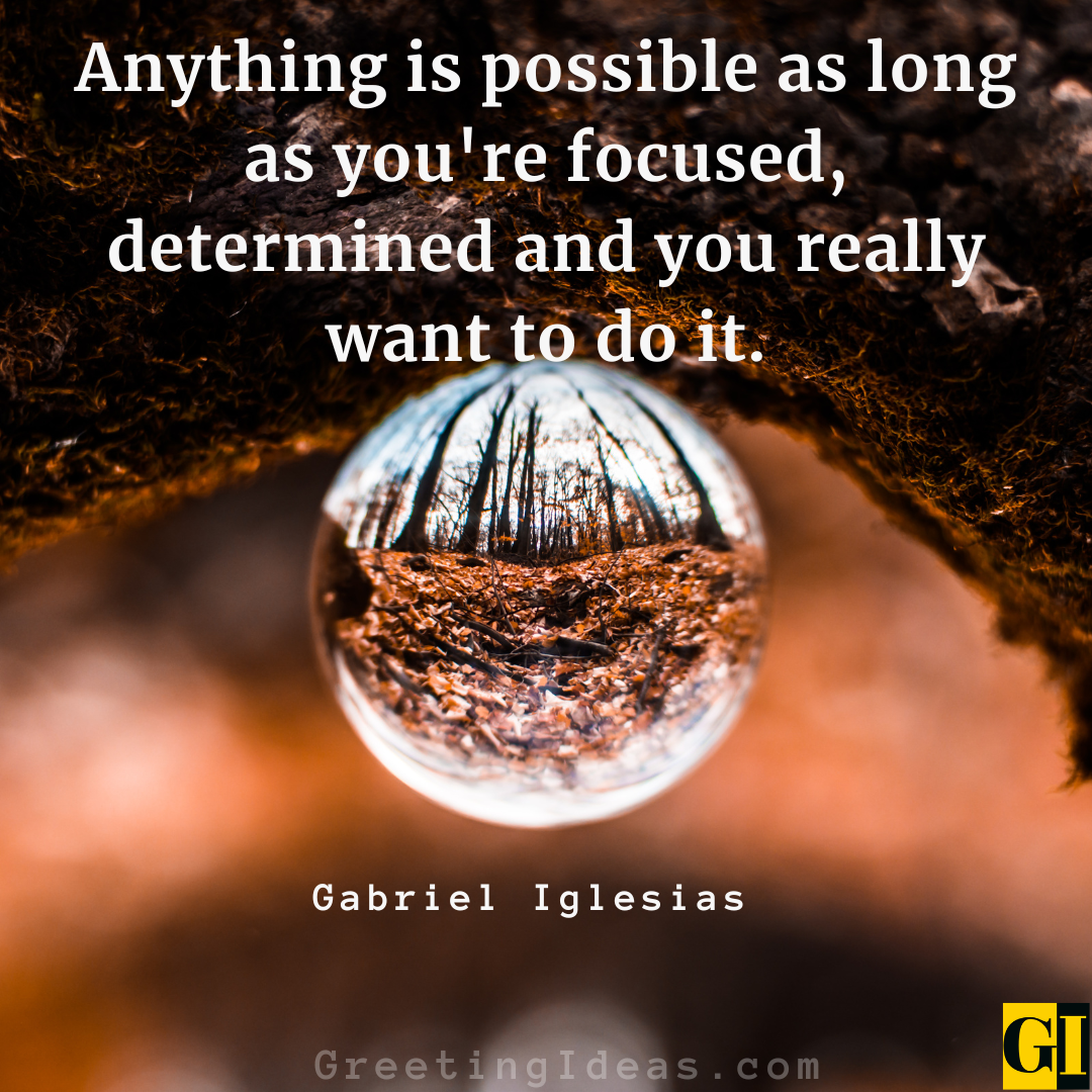 100 Inspiring Anything Is Possible Quotes To Live Fearlessly
