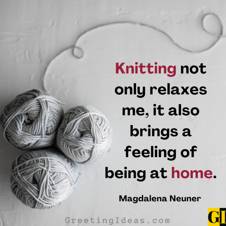 35 Inspiring Knitting Quotes to Warm Your Soul and Needles
