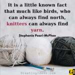 35 Inspiring Knitting Quotes to Warm Your Soul and Needles