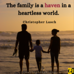 55 Heartwarming About Family Quotes That Will Tear You Up