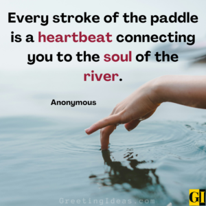 55 Happy Kayaking Quotes To Get Closer With Nature