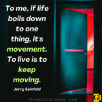 40 Positive Keep Moving Forward Quotes For Awesome Life