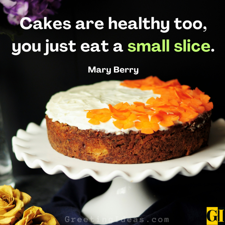 50 Famous Cake Quotes Sayings For Joyful Mood