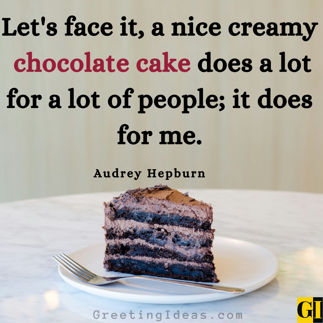 50 Famous Cake Quotes Sayings For Joyful Mood