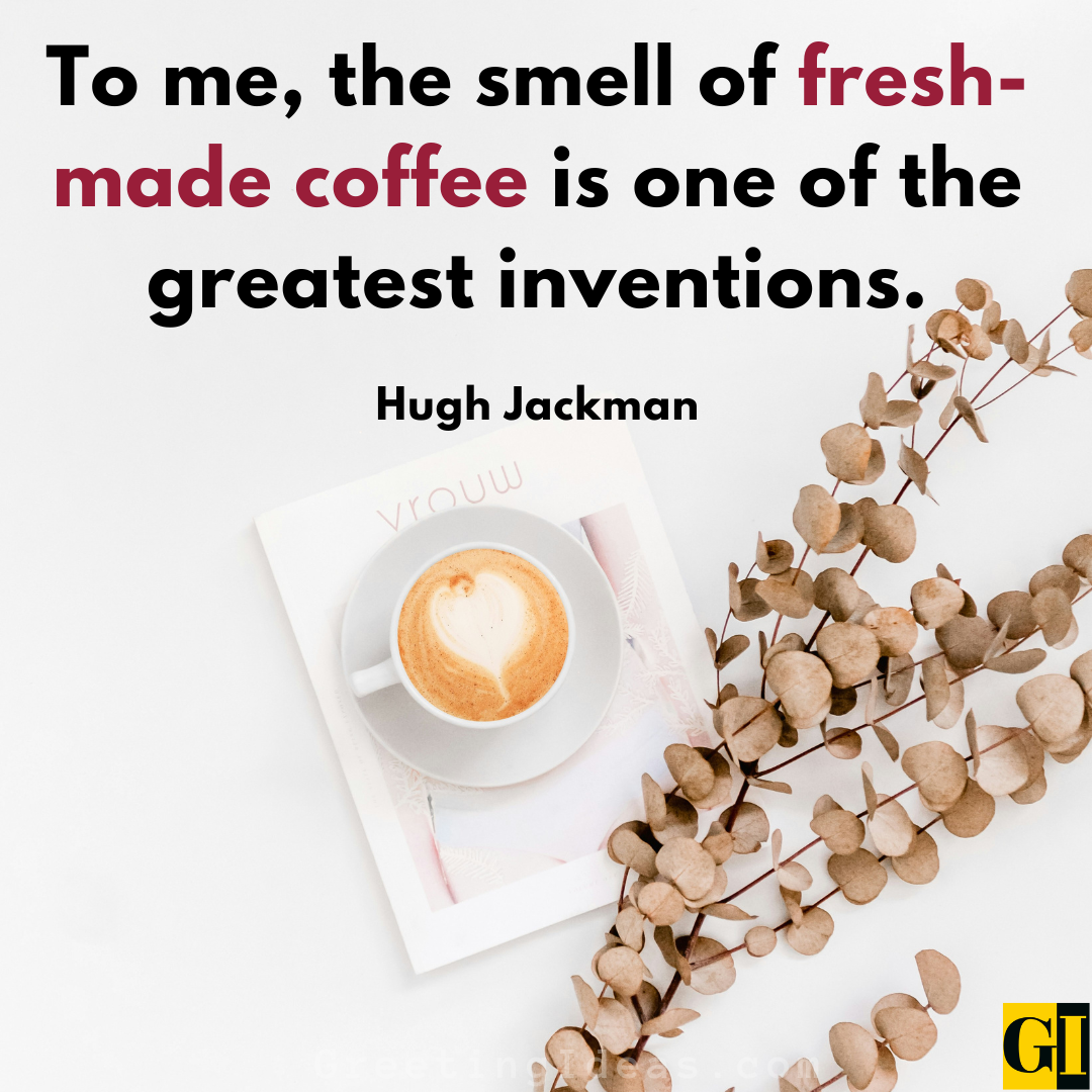85 Love Coffee Quotes Sayings For Energetic Mornings