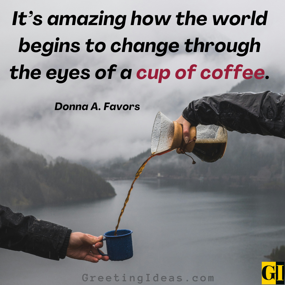 85 Love Coffee Quotes Sayings For Energetic Mornings