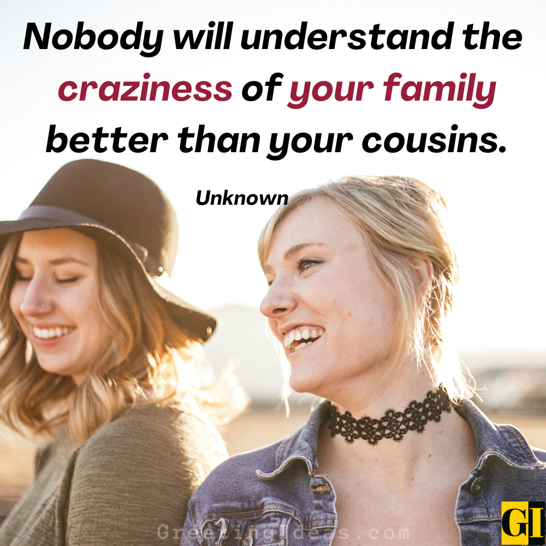 55 Best Cousins Quotes And Sayings To Deepen Bonding
