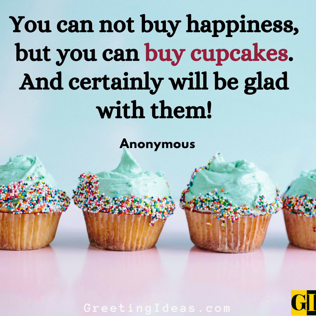30 Famous Cupcake Quotes Sayings For Dessert Lovers