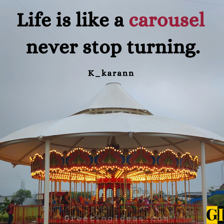 15 Best Life Is A Carousel Quotes For A Joyful Ride