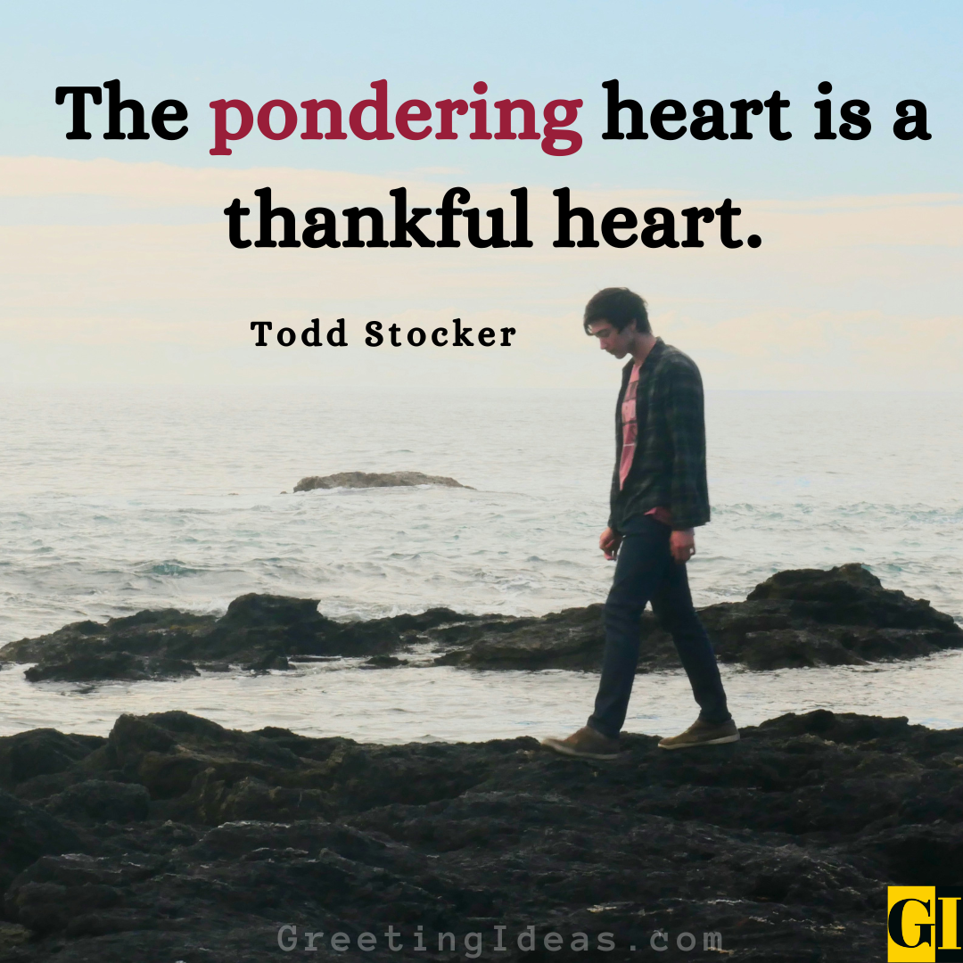 30 Contemplating Quotes On Life To Become Calmer