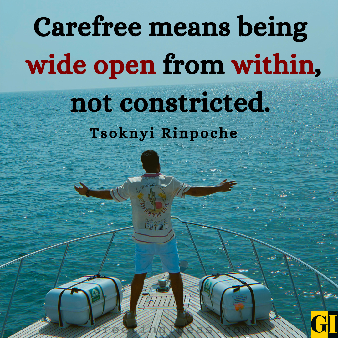 50 Inspiring Carefree Quotes For Living Life Happily