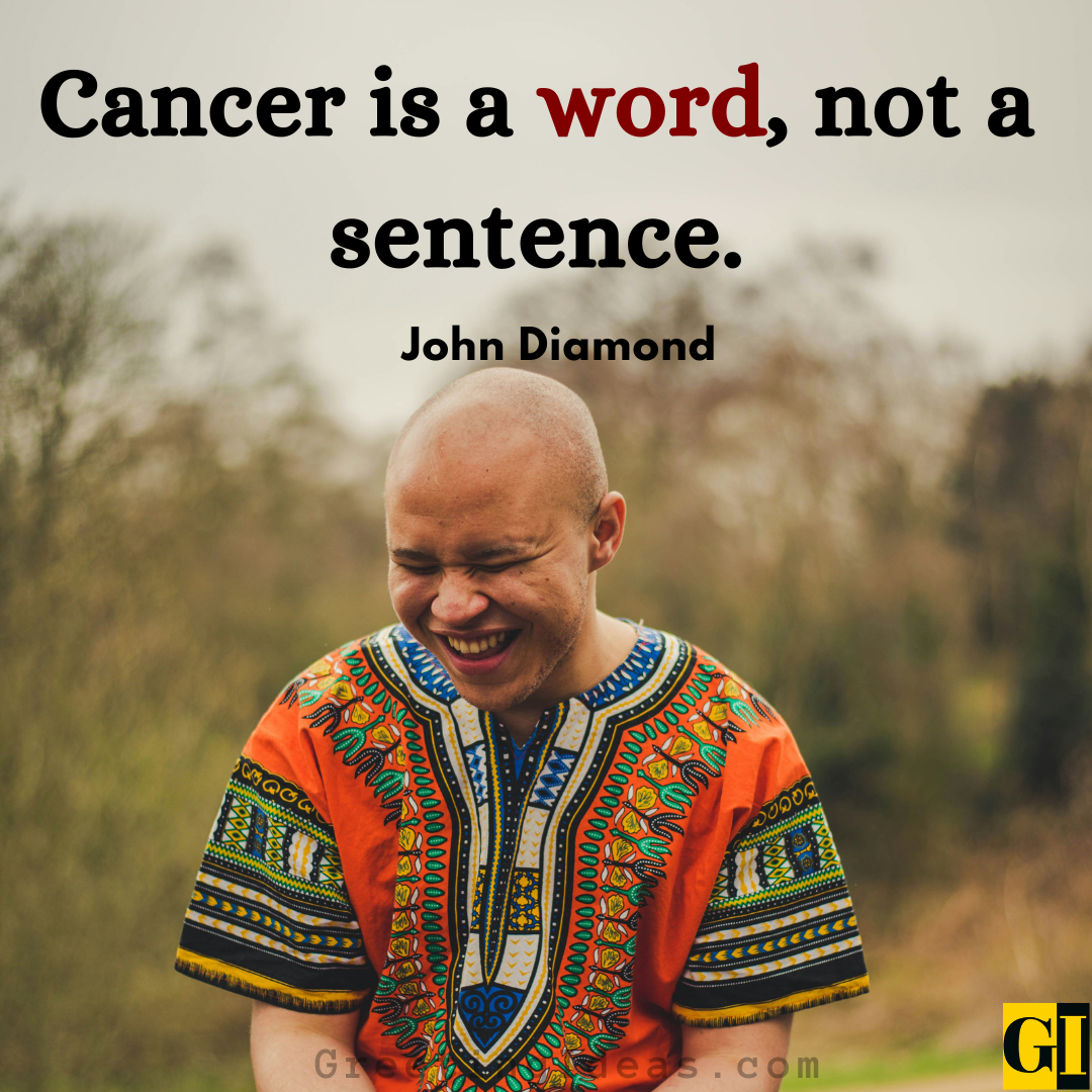 85 Uplifting Cancer Quotes To Stay Mentally Strong