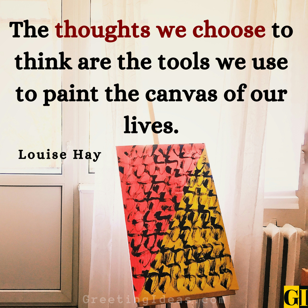 50 Inspiring Life Is A Canvas Quotes For Art Lovers