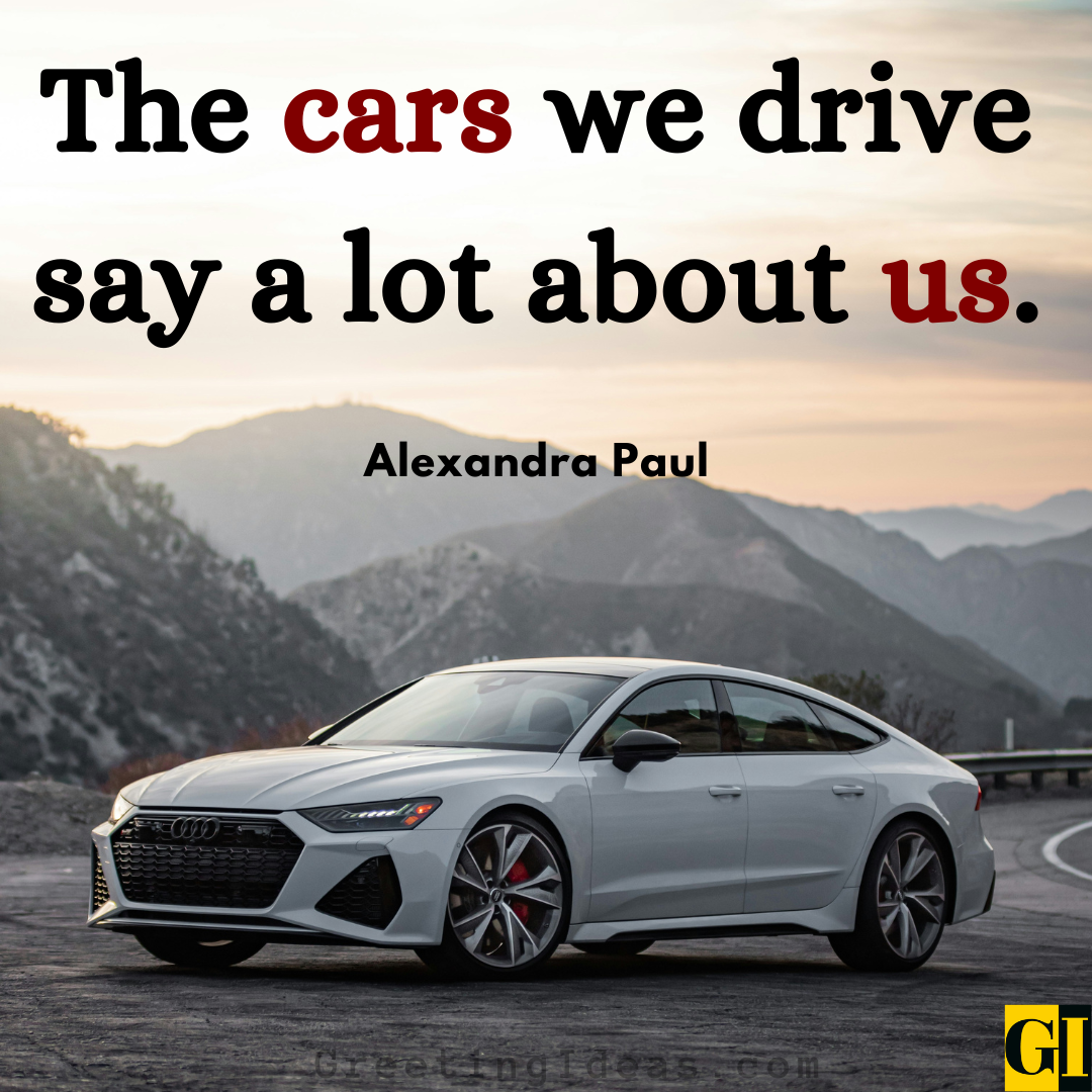 75 Best Cars Quotes Sayings For Car Enthusiasts