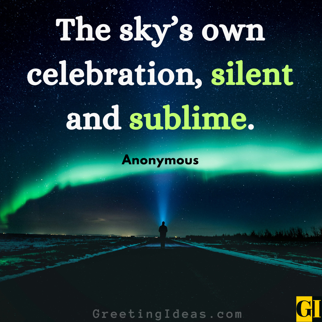 60 Magical Aurora Quotes For Sky Gazers And Nature Lovers
