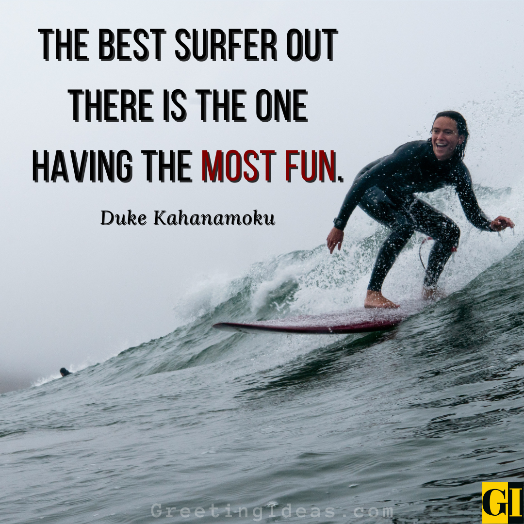 72 Inspirational Surfing Quotes From Legends And Pros