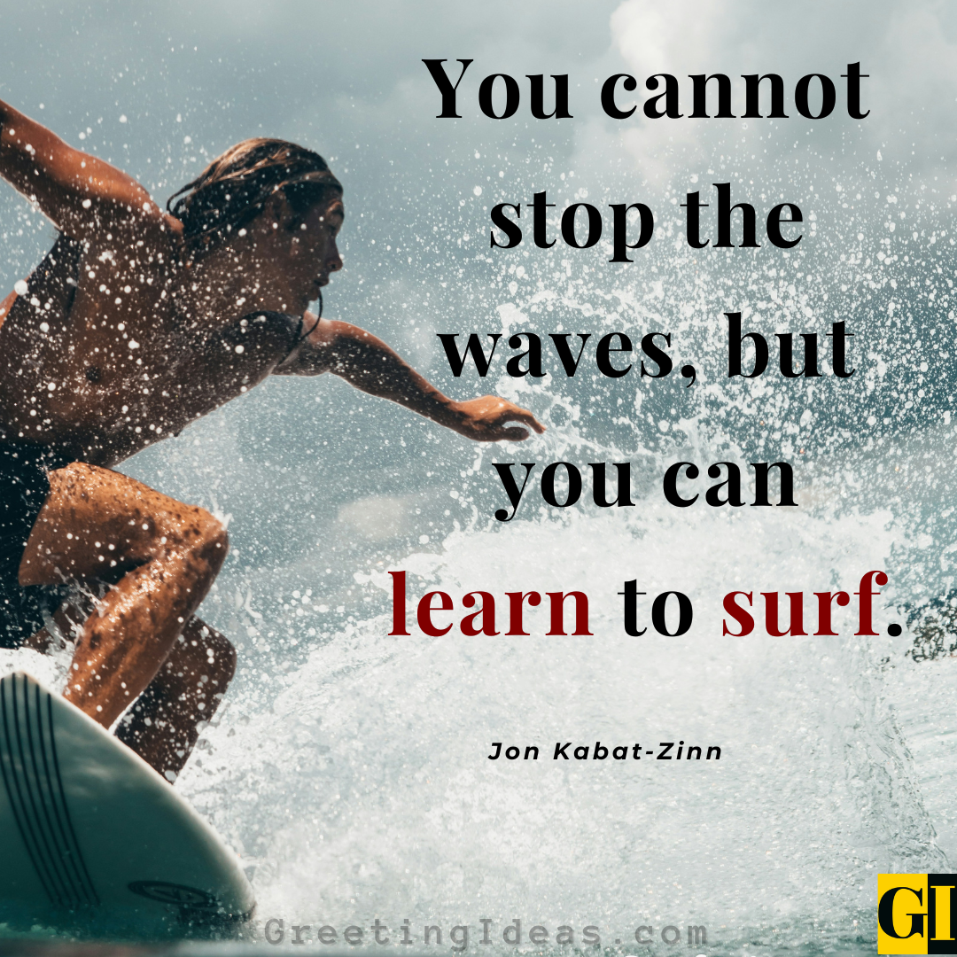72 Inspirational Surfing Quotes From Legends And Pros